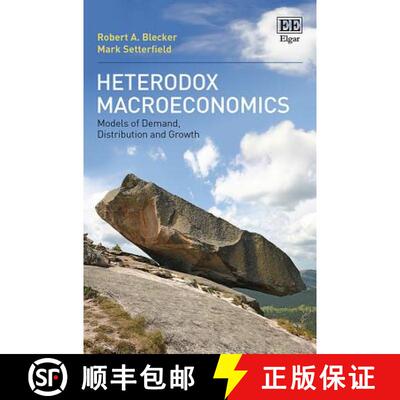 【3-4周达】精装 Heterodox Macroeconomics - Models of Demand, Distribution and Growth: Models of Deman... [9781784718893]