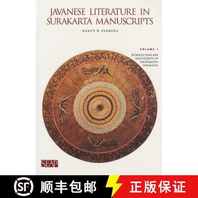 【3-4周达】Javanese Literature in Surakarta Manuscripts: Introduction and Manuscripts of the Karaton ... [9780877276036]