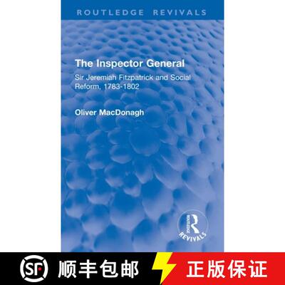 【3-4周达】The Inspector General: Sir Jeremiah Fitzpatrick and Social Reform, 1783-1802 [9781032853499]
