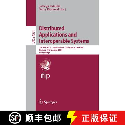 【3-4周达】Distributed Applications and Interoperable Systems : 7th IFIP WG 6.1 International Confere... [9783540728818]