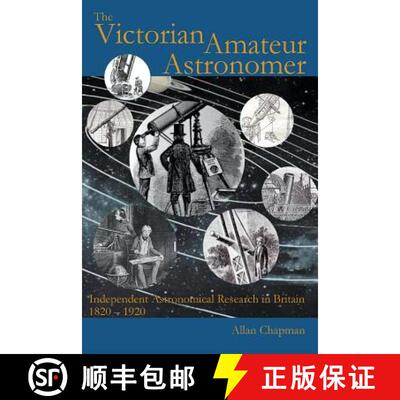 【3-4周达】The Victorian Amateur Astronomer: Independent Astronomical Research in Britain 1820 - 1920 [9780852445440]