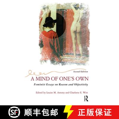 【3-4周达】A Mind Of One's Own: Feminist Essays On Reason And Objectivity [9780367314231]