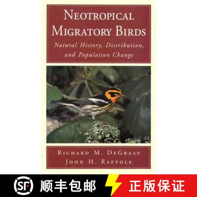 【3-4周达】Neotropical Migratory Birds – Natural History, Distribution, and Population Change [9780801482656]