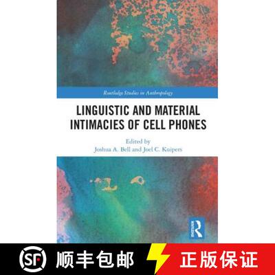 【3-4周达】精装 Linguistic and Material Intimacies of Cell Phones [9781138229679]