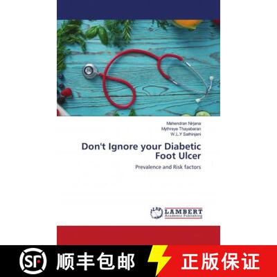 预订 Don't Ignore your Diabetic Foot Ulcer [9786203195569]