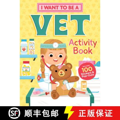 【3-4周达】I Want to Be a Vet Activity Book: 100 Stickers & Pop-Outs [9781635862164]