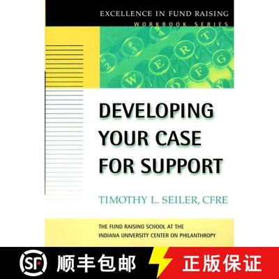 【3-4周达】Developing Your Case For Support (The Excellence In Fund Raising Workbook Series) [Wiley经管] [9780787952457]