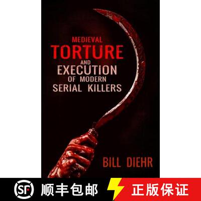 【3-4周达】Medieval Torture and Execution of Modern Serial Killers [9781513635279]