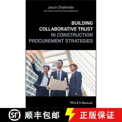【3-4周达】精装 Building Collaborative Trust In Construction Procurement Strategies [Wiley土木工程] [9781119492269]