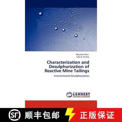 预订 Characterization and Desulphurization of Reactive Mine Tailings [9783847377443]
