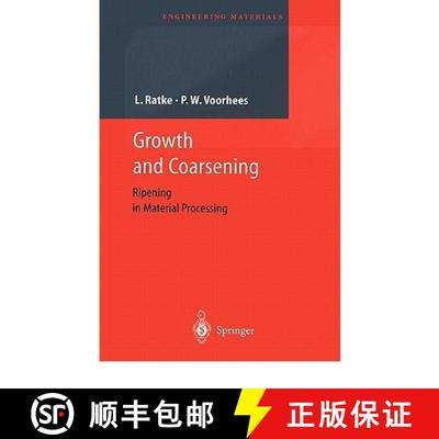 【3-4周达】Growth and Coarsening: Ostwald Ripening in Material Processing [9783642076442]