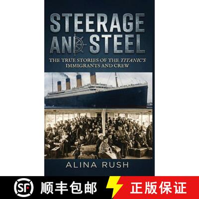 【3-4周达】Steerage and Steel: True Stories of Titanic's Immigrants and Crew [9781971207124]