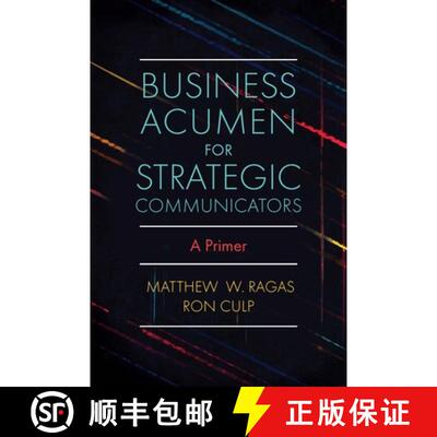 【3-4周达】Business Acumen for Strategic Communicators – A Primer [9781838676629]
