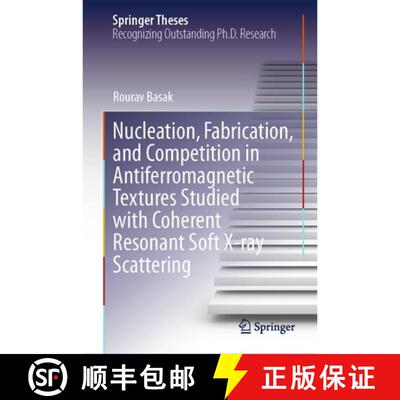 【3-4周达】精装 Nucleation, Fabrication, and Competition in Antiferromagnetic Textures Studied with C... [9783032191984]