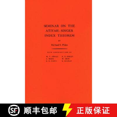 【3-4周达】Seminar on the Atiyah-Singer Index Theorem. (AM-57), Volume 57 [9780691080314]