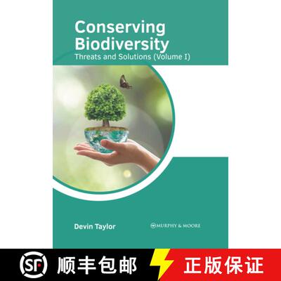 【3-4周达】精装 Conserving Biodiversity: Threats and Solutions (Volume I) [9781639877287]