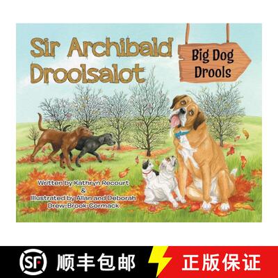 【3-4周达】精装 Sir Archibald Droolsalot - Big Dog Drools [9780228846154]