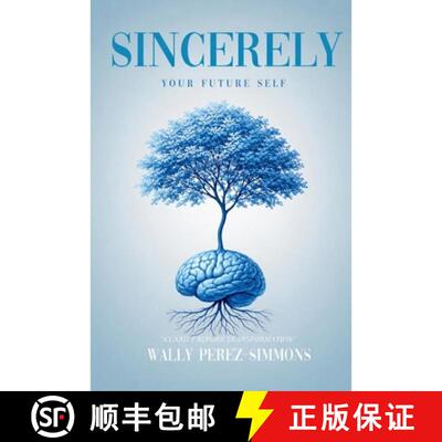 【3-4周达】Sincerely, Your Future Self: A Science-backed Guide To Rewiring Your Mind, Reclaiming Your... [9798295588259]