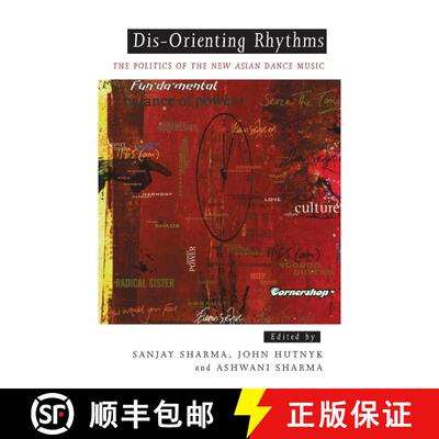 【3-4周达】Dis-Orienting Rhythms: The Politics of the New Asian Dance Music [9781856494700]