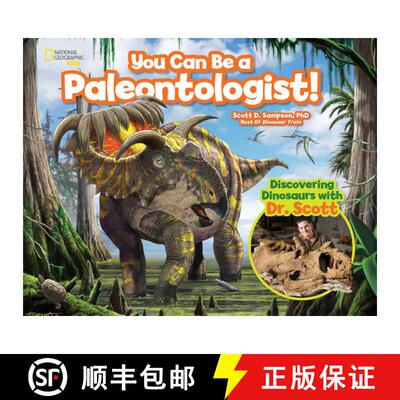 【3-4周达】You Can Be a Paleontologist!: Discovering Dinosaurs with Dr. Scott [9781426327292]