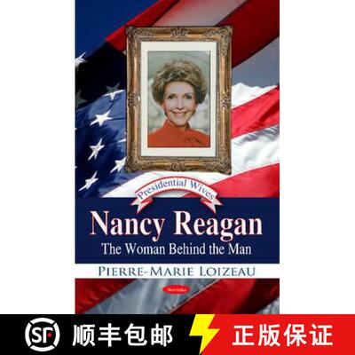 【3-4周达】Nancy Reagan: The Woman Behind the Man (A Volume in the Presidential Wives Series) [9781617618444]