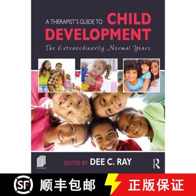 【3-4周达】A Therapist's Guide to Child Development : The Extraordinarily Normal Years [9781138828971]