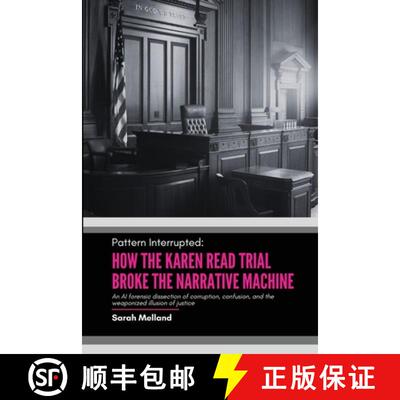 【3-4周达】Pattern Interrupted: How the Karen Read Trial Broke The Narrative Machine [9781969137006]