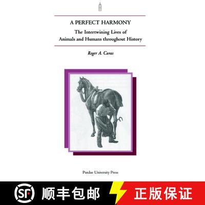 预订 Perfect Harmony: The Intertwining Lives of Animals and Humans Throughout History [9781557532411]
