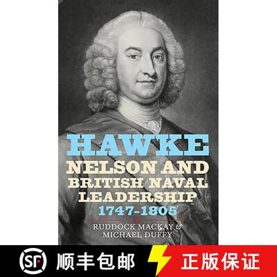 【3-4周达】精装 Hawke, Nelson and British Naval Leadership, 1747–1805 [9781843834991]