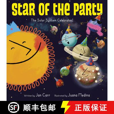 【3-4周达】Star of the Party: The Solar System Celebrates!: The Solar System Celebrates! [9781524773151]