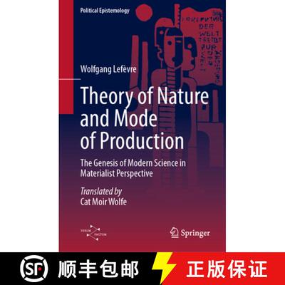 【3-4周达】精装 Theory of Nature and Mode of Production: The Genesis of Modern Science in Materialist... [9783032022943]