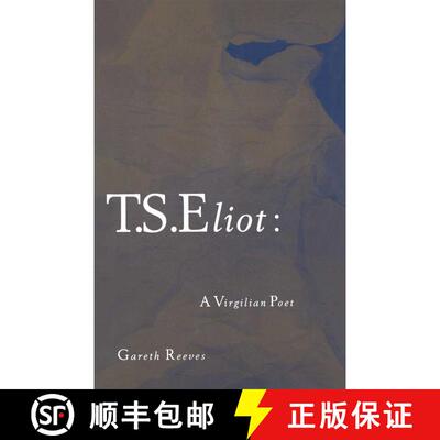 【3-4周达】T. S. Eliot: A Virgilian Poet [9781349202232]