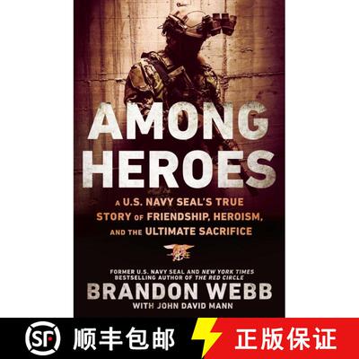 【3-4周达】Among Heroes: A U.S. Navy SEAL's True Story of Friendship, Heroism, and the Ultimate Sacri... [9780451475633]