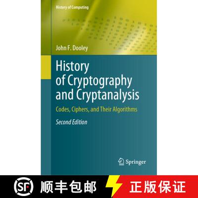 【3-4周达】History of Cryptography and Cryptanalysis: Codes, Ciphers, and Their Algorithms (Second Ed... [9783031674846]
