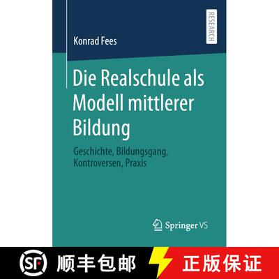 【3-4周达】Die Realschule als Modell mittlerer Bildung : Geschichte, Bildungsgang, Kontroversen, Prax... [9783658155001]