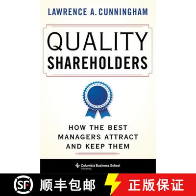 【3-4周达】精装 Quality Shareholders – How the Best Managers Attract and Keep Them [9780231198806]
