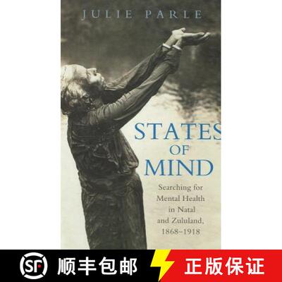 【3-4周达】States of Mind: Searching for Mental Health in Natal and Zululand, 1868-1918 [9781869140984]