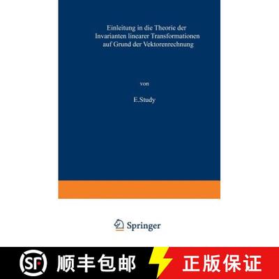 【3-4周达】Einleitung in die Theorie der Invarianten linearer Transformationen auf Grund der Vektoren... [9783663198635]