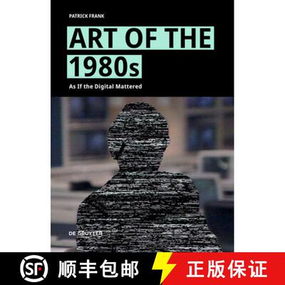 【3-4周达】精装 Art of the 1980s – As If the Digital Mattered [9783111384634]