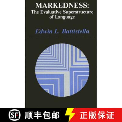 【3-4周达】Markedness: The Evaluative Superstructure of Language [9780791403709]