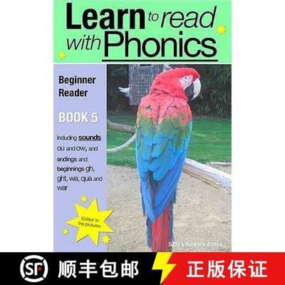 【3-4周达】Learn to Read Rapidly with Phonics: Beginner Reader Book 5. A fun, colour in phonic readin... [9780956115072]