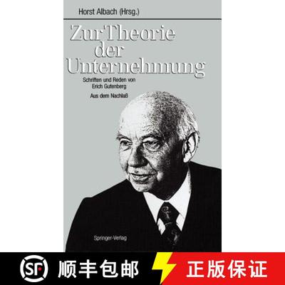 【3-4周达】Zur Theorie Der Unternehmung: Schriften Und Reden Von Erich Gutenberg Aus Dem Nachlass [9783540504603]