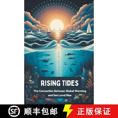 【3-4周达】Rising Tides: The Connection Between Global Warming and Sea Level Rise [9798224432424]