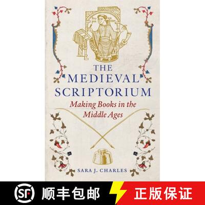 【3-4周达】The Medieval Scriptorium: Making Books in the Middle Ages [9781789149166]