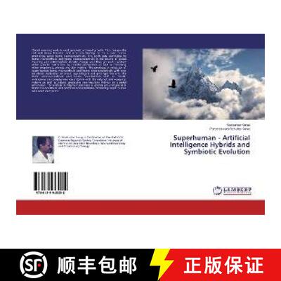 预订 Superhuman - Artificial Intelligence Hybrids and Symbiotic Evolution [9786139945054]