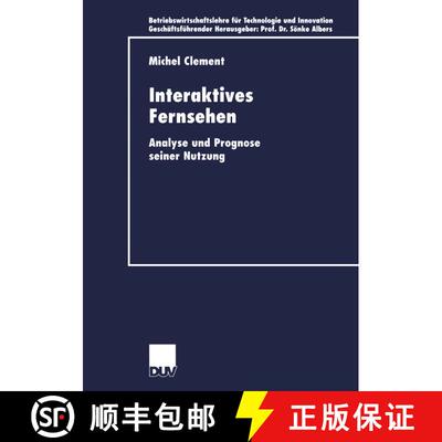 【3-4周达】Interaktives Fernsehen : Analyse und Prognose seiner Nutzung [9783824405091]
