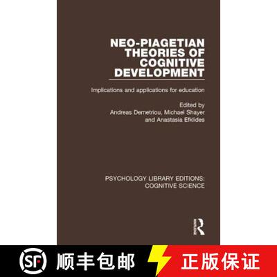 【3-4周达】精装 Neo-Piagetian Theories of Cognitive Development: Implications and Applications for Ed... [9781138191594]