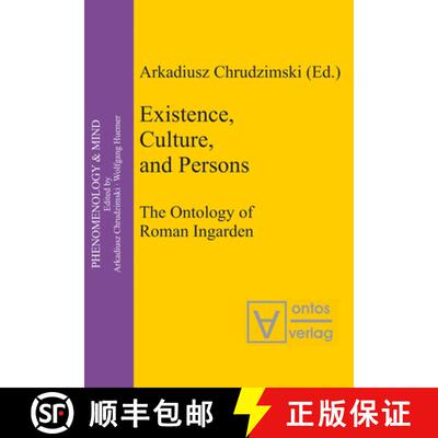 【3-4周达】Existence, Culture, and Persons: The Ontology of Roman Ingarden [9783110325027]