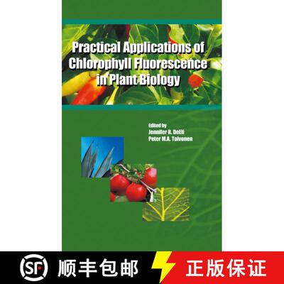 【3-4周达】Practical Applications of Chlorophyll Fluorescence in Plant Biology [9781461350651]