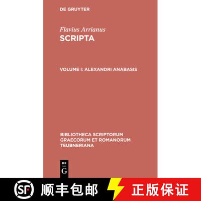 【3-4周达】精装 Alexandri anabasis – cum excerptis photii tabulaque phototypica / addenda et corrige... [9783598712395]